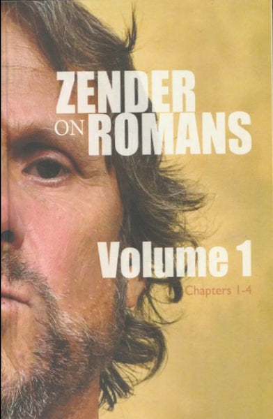 ZENDER ON ROMANS Volume 1, Chapters 1-4 – STARKE & HARTMANN, INC